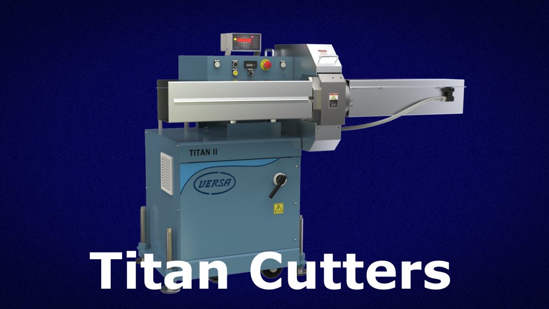 Cutters | Versa Machinery